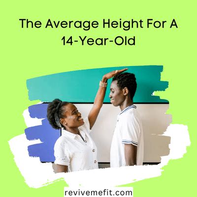 The Average Height For A 14 Year Old Dont Panic Teen