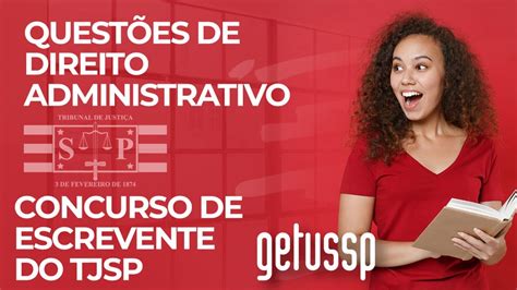 Questões de Direito Administrativo Concurso de Escrevente do TJSP