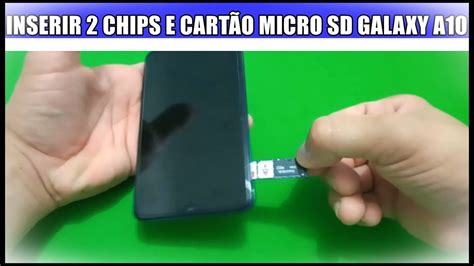 Como Colocar Chips E Cart O Micro Sd No Celular Samsung Galaxy A