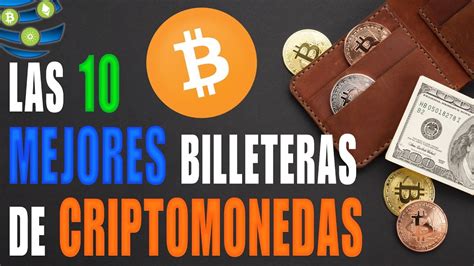 Las Mejores 10 BILLETERAS De CRIPTOMONEDAS
