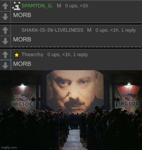 So Called Free Thinkers When I Say Morb Imgflip
