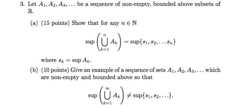 solved let a1 a2 a3 … be a sequence of non empty bounded