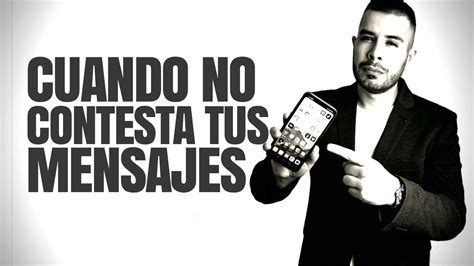Tips De Realizar Cuando Nunca Contesta Tus Mensajes Sobre Whatsapp