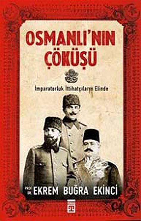 Amazon Osmanli Nin Cokusu 9786050816266 Ekrem Bugra Ekinci Books