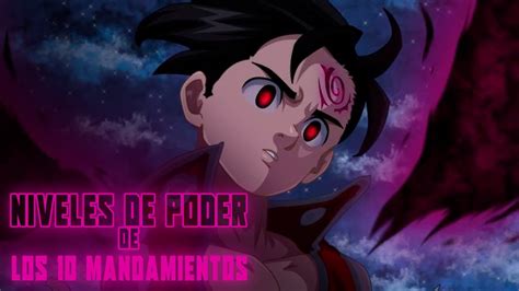 NIVELES De PODER De Los 10 MANDAMIENTOS Nanatsu No Taizai YouTube