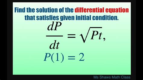 find solution of differential equation dp dt sqrt pt with initial condition p 1 2 youtube