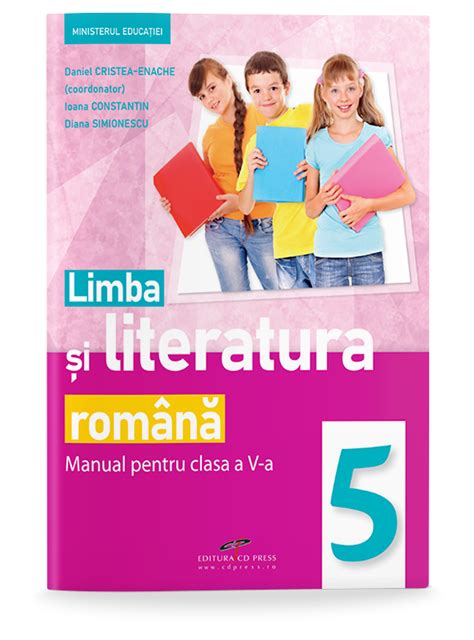 Limba și literatura română Manual pentru clasa a V a Editura CD PRESS