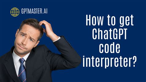 how to get chatgpt code interpreter
