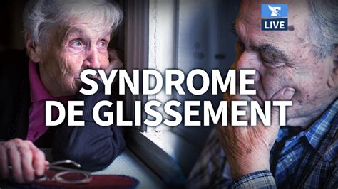 Dépression des personnes âgées qu est ce que le syndrome de glissement