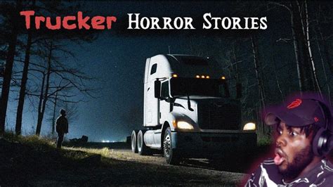 Disturbing True Trucker Horror Stories By Mr Nightmare Reaction
