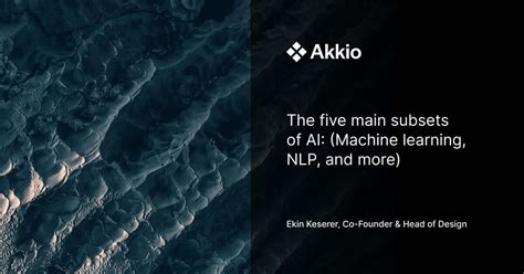 the six main subsets of ai machine learning nlp and more wp content