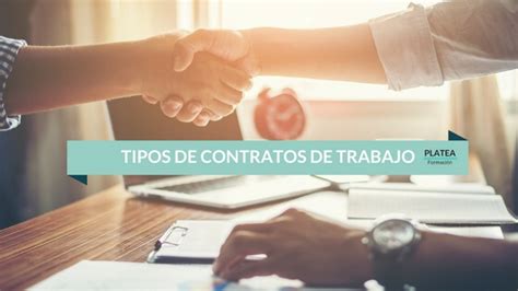 Tipos De Contratos De Trabajo En Espa A Esto Es Todo Lo Que Debes