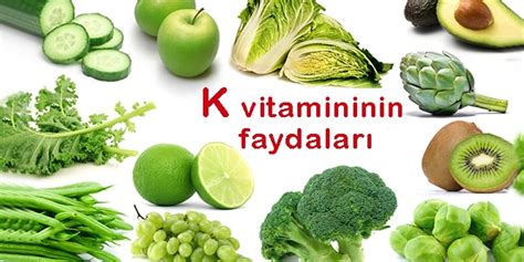 K vitamini nedir Hangi besinlerde bulunur Faydaları ve eksikliği