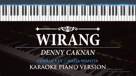 Wirang Denny Caknan Karaoke Piano Female Key Youtube