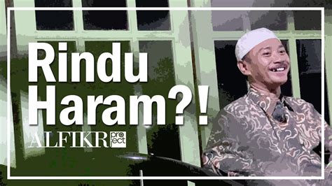 Rindu Menurut Kiai Romzi YouTube