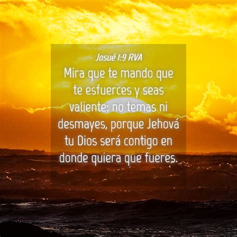 Josué 1 9 RVA Mira que te mando que te esfuerces y seas