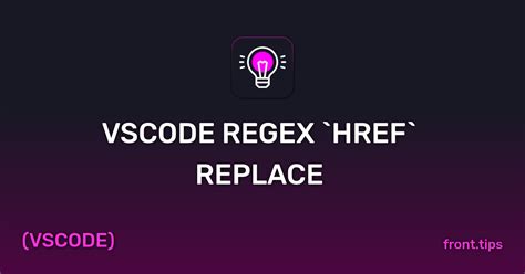VSCode RegEx Href Replace Frontend Development Tips