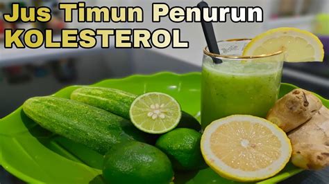 Jus Timun Penurun KOLESTEROL Cholesterol Lowering Cucumber Juice