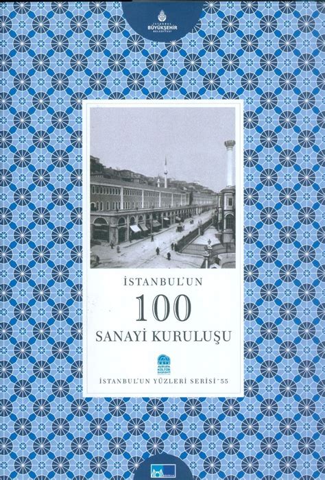 OKTAY ARAS İstanbul un Yüzleri Serisi 55 İstanbul un 100 Sanayi