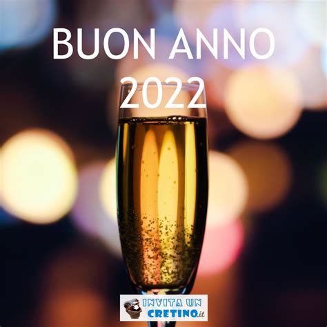 Buon Anno 2022 Le Nuove Immagini Di Auguri Per Un Buon Anno 2022
