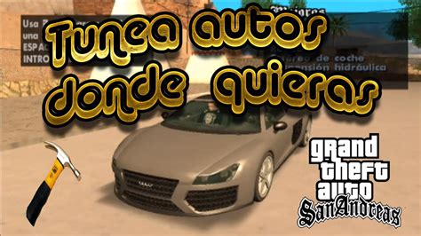 Como Descargar E Instalar Mod Tunear Autos Donde Quieras Para El GTA