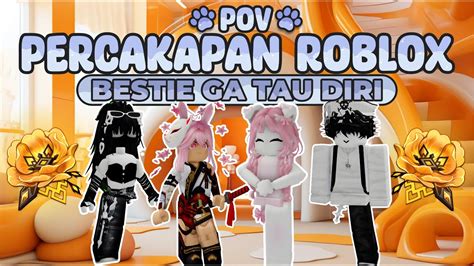 Pov Percakapan Roblox Bestieku Merebut Pacarku Youtube