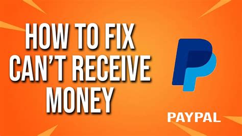How To Fix Paypal Can T Receive Money Youtube