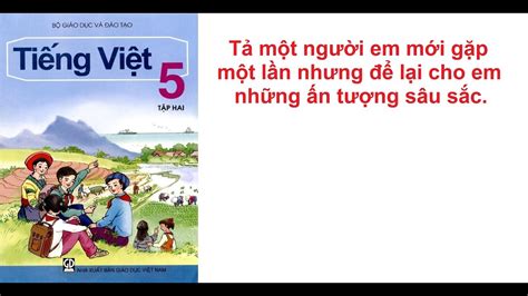 Văn Tả Người Mới Gặp Lần Đầu Hướng Dẫn Chi Tiết và Bài Mẫu