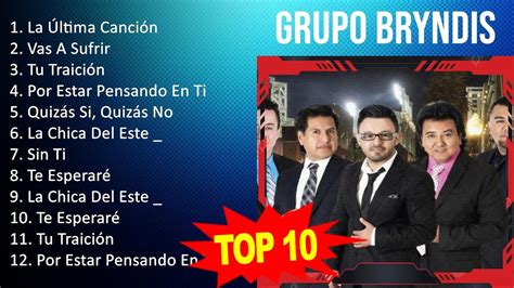 G r u p o B r y n d i s 2023 10 Grandes Exitos Mejores Éxitos