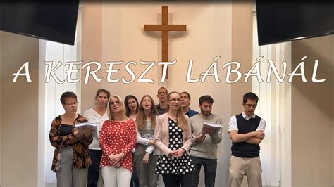 A kereszt lábánál YouTube