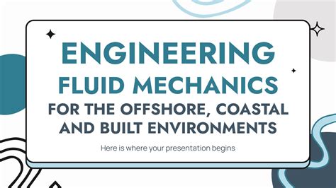 Engineering Fluid Mechanics Google Slides PPT