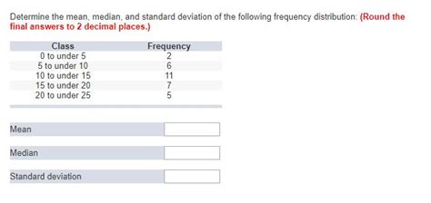 solved determine the mean median and standard deviation of