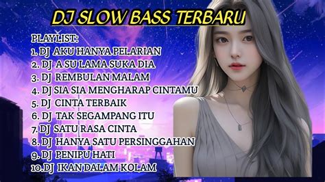 DJ SLOW BASS FYP TIKTOK 2023 DJ AKU HANYA PELARIAN DJ VIRAL