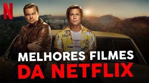 6 MELHORES FILMES NA NETFLIX Para Ver Em 2022 YouTube