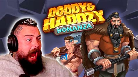 Max Stake Bonuses On Doddy Haddzy Bonanza You Won T Believe What