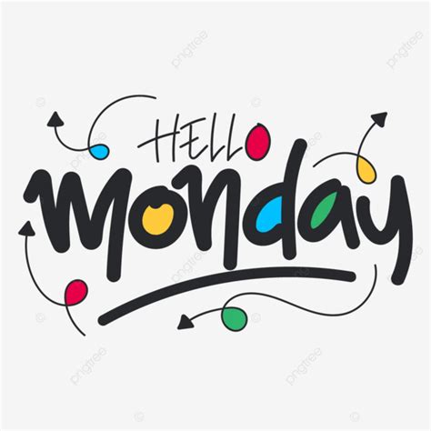 Hello Monday Text Handwriting Vector Hello Monday Hello Monday PNG