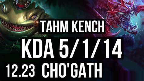 TAHM KENCH Vs CHO GATH TOP 5 1 14 500 Games TR Diamond 12 23