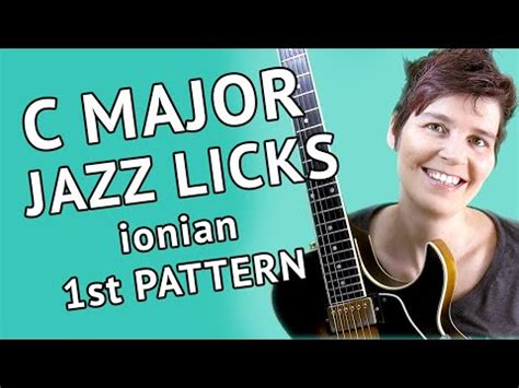 C Major Jazz Guitar Licks Start Jazz Soloing With These Licks YouTube