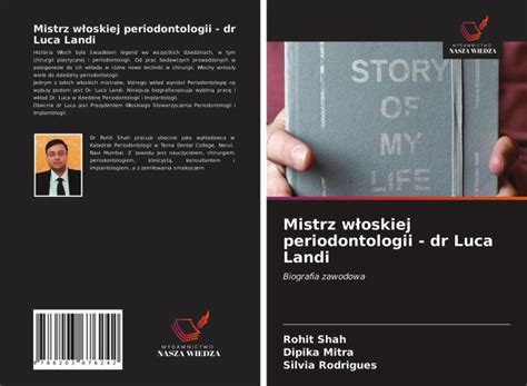 Mistrz Woskiej Periodontologii Dr Luca Landi Von Rohit Shah Dipika