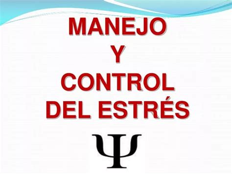 Ppt Manejo Y Control Del Estr S Powerpoint Presentation Free