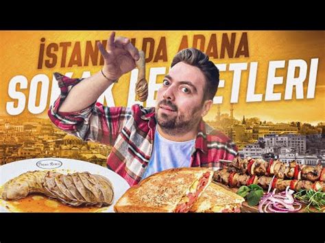 İSTANBUL DA BULUNAN ADANA SOKAK LEZZETLERİ YouTube