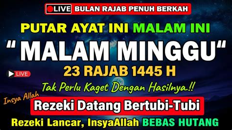 Dzikir Mustajab Di Malam Minggu Berkah Zikir Pembuka Rezeki
