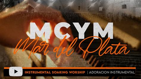 Hora En Su Presencia Musica Instrumental Para Orar Youtube