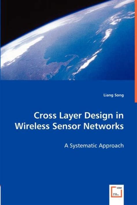 cross layer design in wireless sensor networks liang song 9783639007534 livres