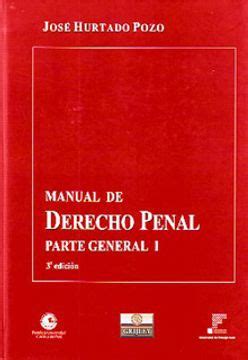 Libro Manual De Derecho Penal Parte General I De Jose Hurtado Pozo