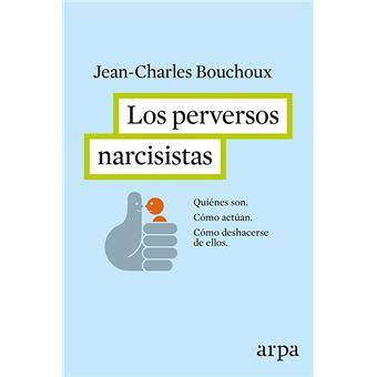 Los perversos narcisistas Brochado BOUCHOUX JEAN JACQUES Lídia