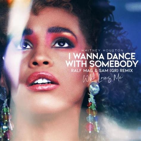 Whitney Houston I Wanna Dance With Somebody