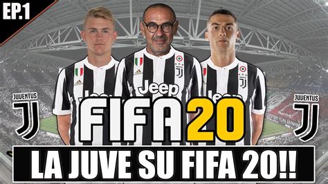 LA JUVENTUS SU FIFA 20 LA NUOVA JUVENTUS DI SARRI FIFA 20 CARRIERA