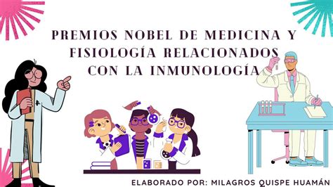 Premios Nobel De Medicina Y Fisiolog A Relacionados Con La Inmunolog A
