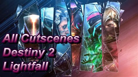 Destiny 2 Lightfall The Movie All Cutscenes YouTube